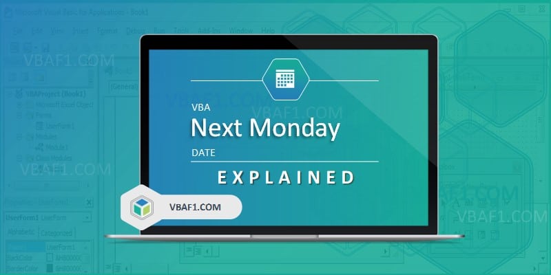 Next Monday Date Using Excel VBA Functions VBAF1 COM