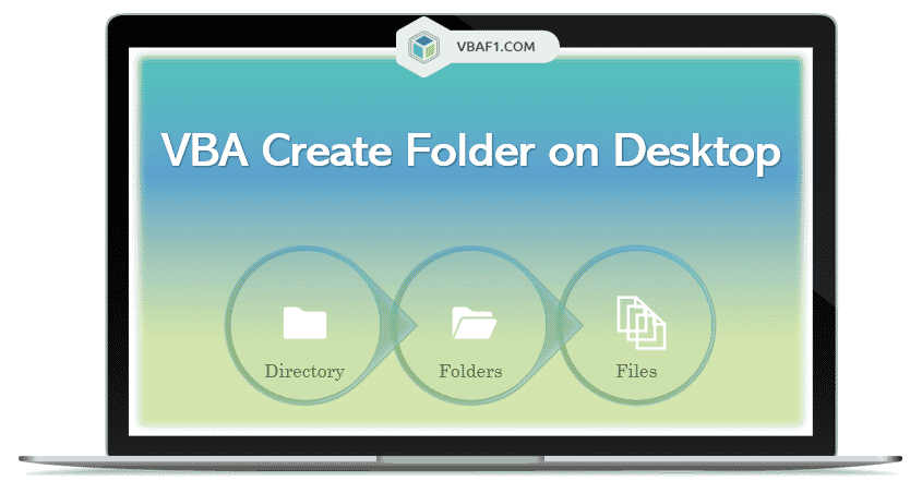 VBA Create Folder On Desktop Explained With Examples VBAF1