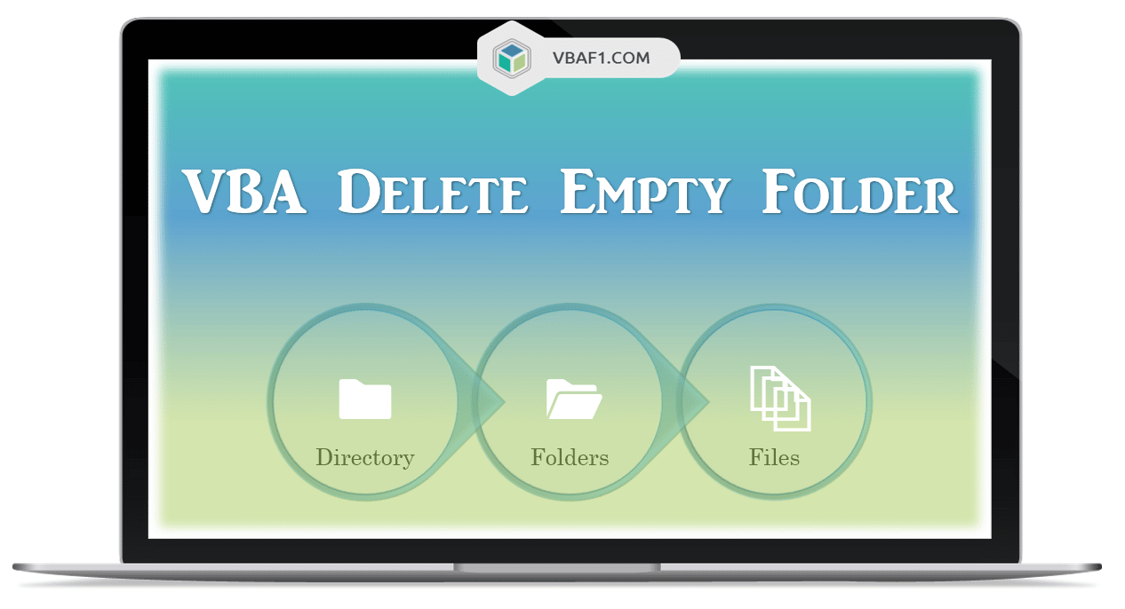 VBA Delete Empty Folder Explained With Examples VBAF1