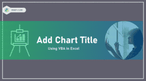 VBA Add Chart Title in Excel | Explained with Examples | VBAF1