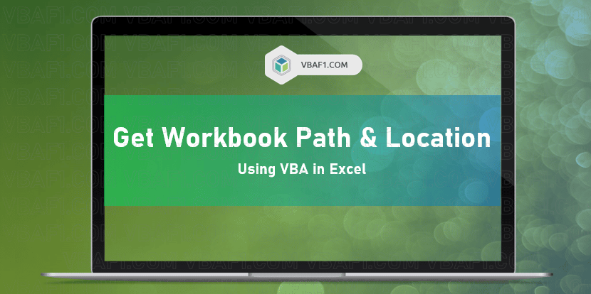 VBA Get Workbook Path Location In Excel A Complete Guide Tutorial